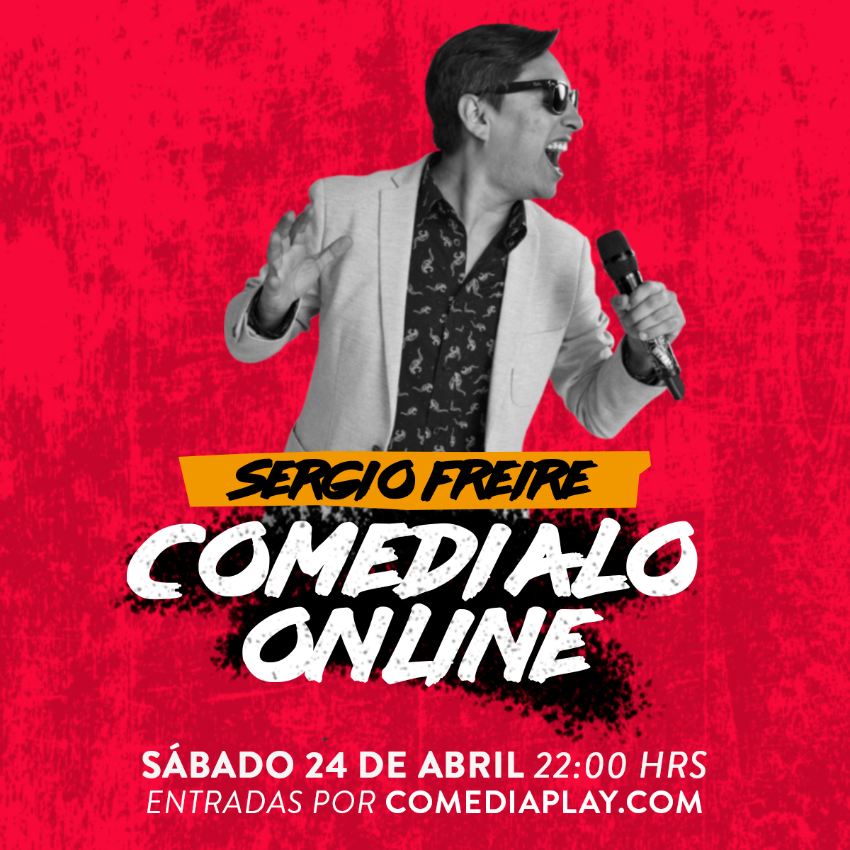 Sergio Freire – Stand Up Comedy – Sábado 24 de abril | Comediaplay