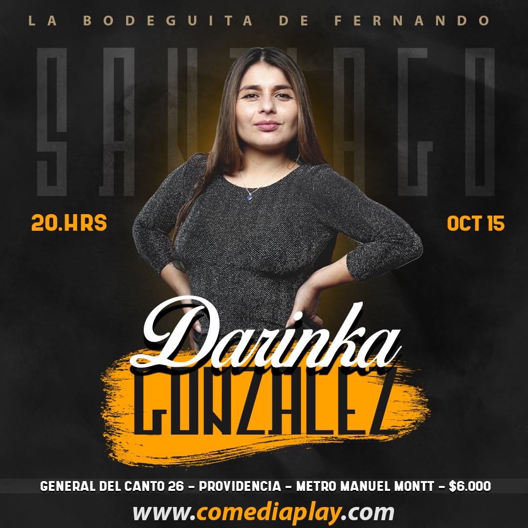 Darinka Gonzalez en Santiago, Viernes 15 de Octubre – Comediaplay