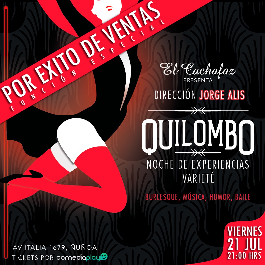 Quilombo: Noche de experiencias en el Teatro El Cachafaz, Viernes 21 de ...