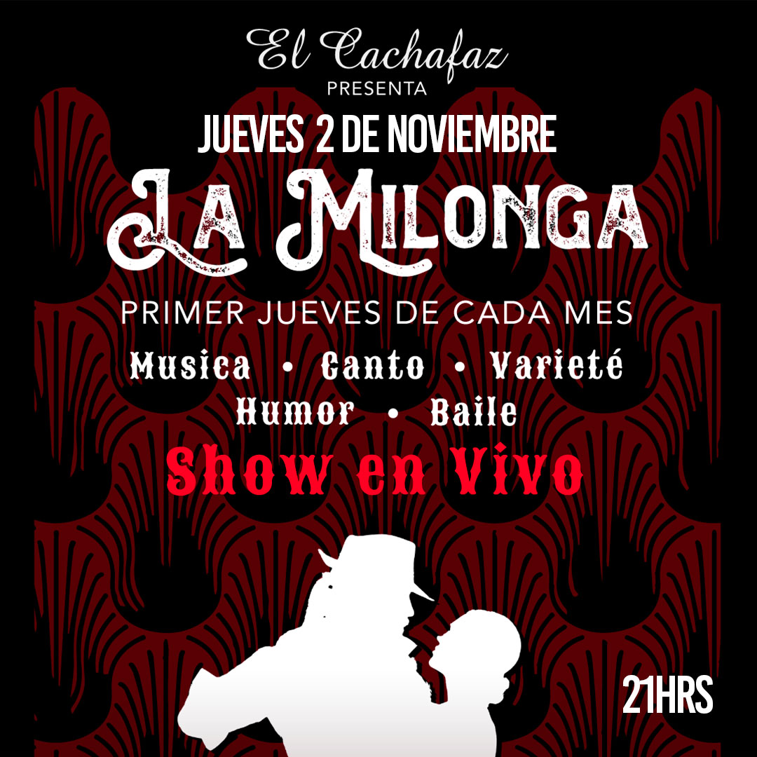 La Milonga en El Cachafaz, Jueves 2 de Noviembre | Comediaplay